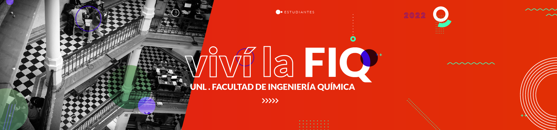 FIQ-UNL | Viví la FIQ. Elegí futuro